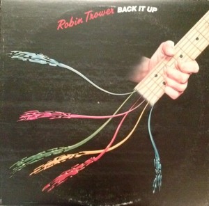 Album review: Robin Trower, Back It Up (1983) - earofnewt.com